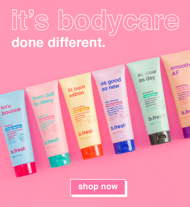 b.fresh | it's bodycare done different