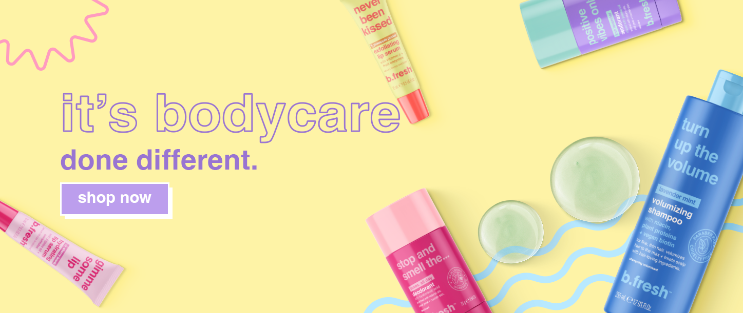 b.fresh | it's bodycare done different